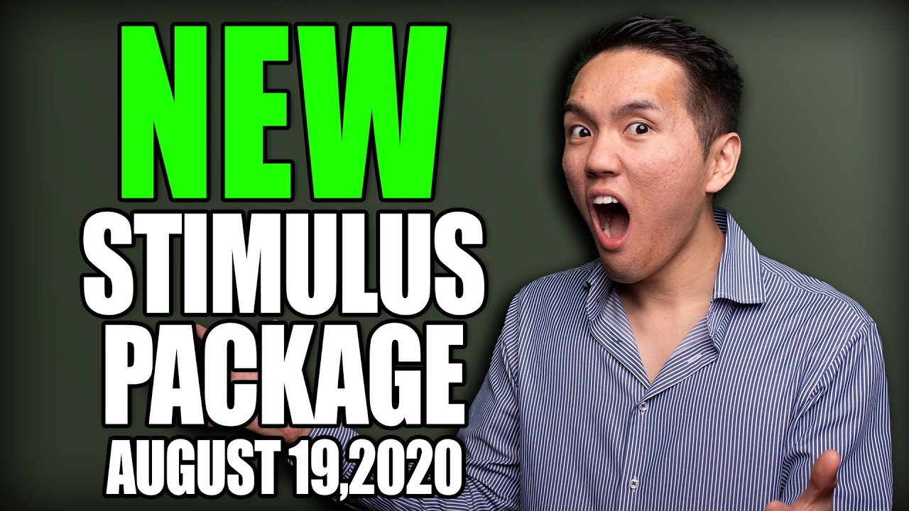Stimulus Check Update: BRAND NEW STIMULUS PACKAGE!!!! (August 19, 2020 ...
