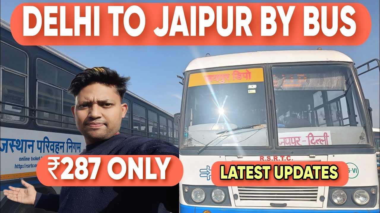Delhi To Jaipur By Bus | Delhi to jaipur by Road | Jaipur Trip - YouTube