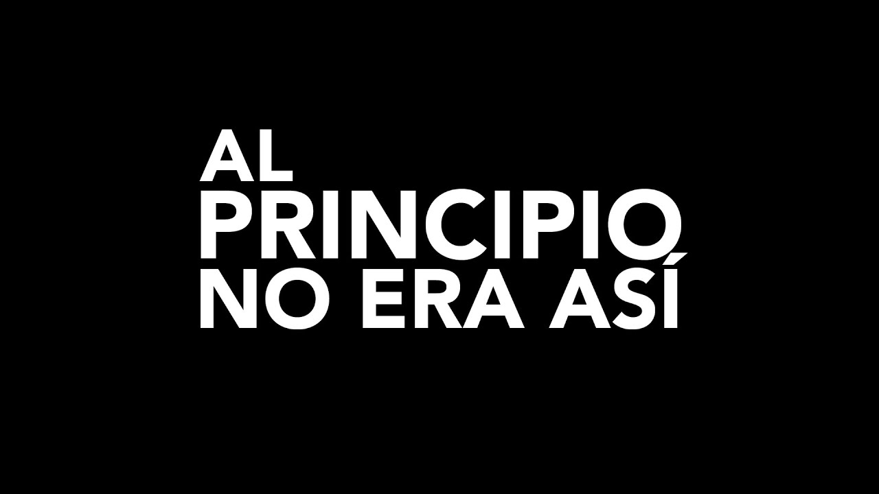 trailer AL PRINCIPIO NO ERA ASÍ - YouTube