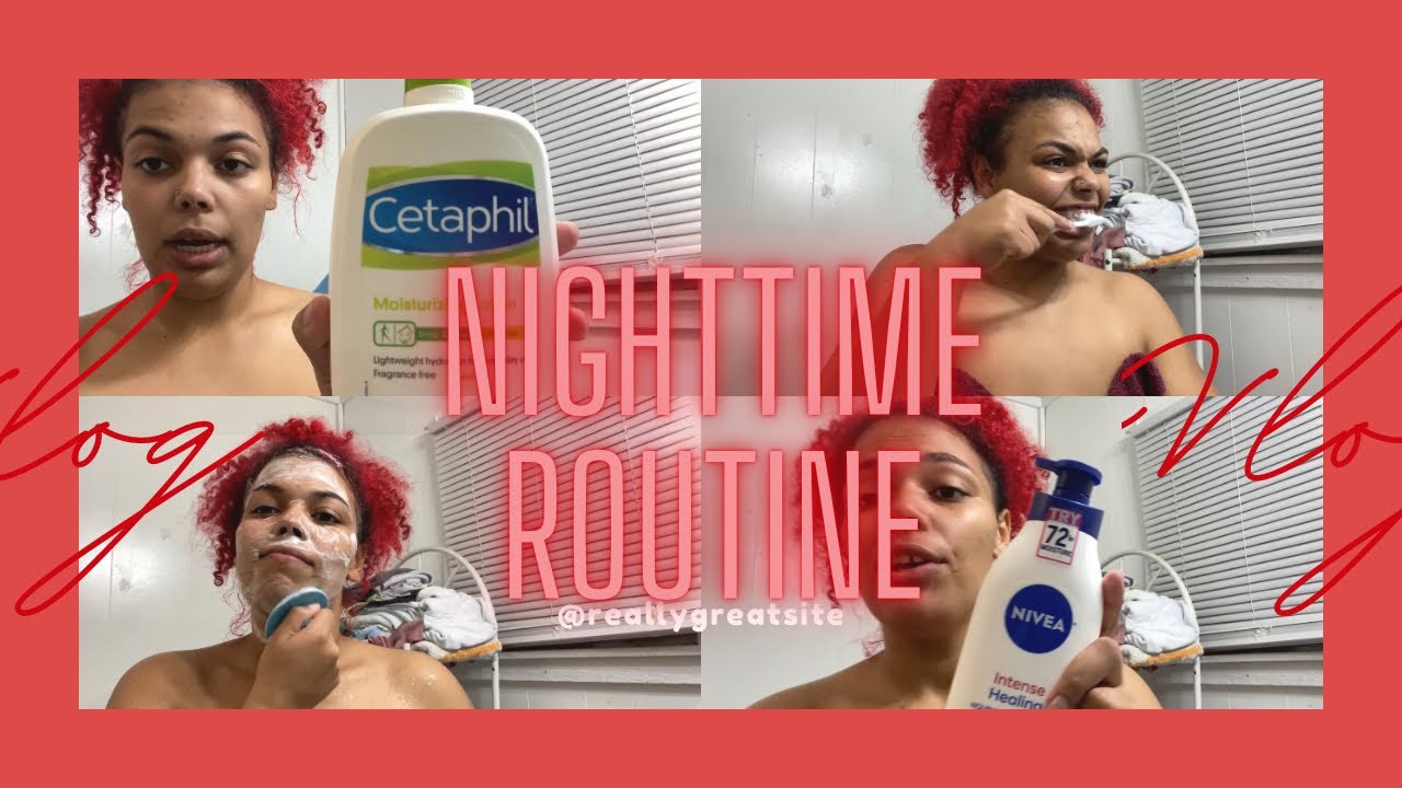 My Nighttime Self Care/Hygiene Routine For Looking And Smelling Good ...