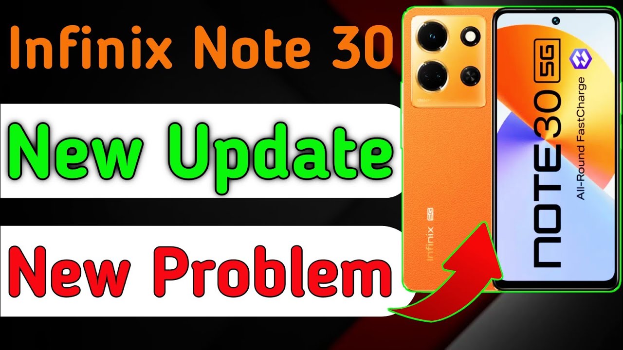 😮Infinix Note 30 New Update | Infinix Note 30 New Update Problem ...