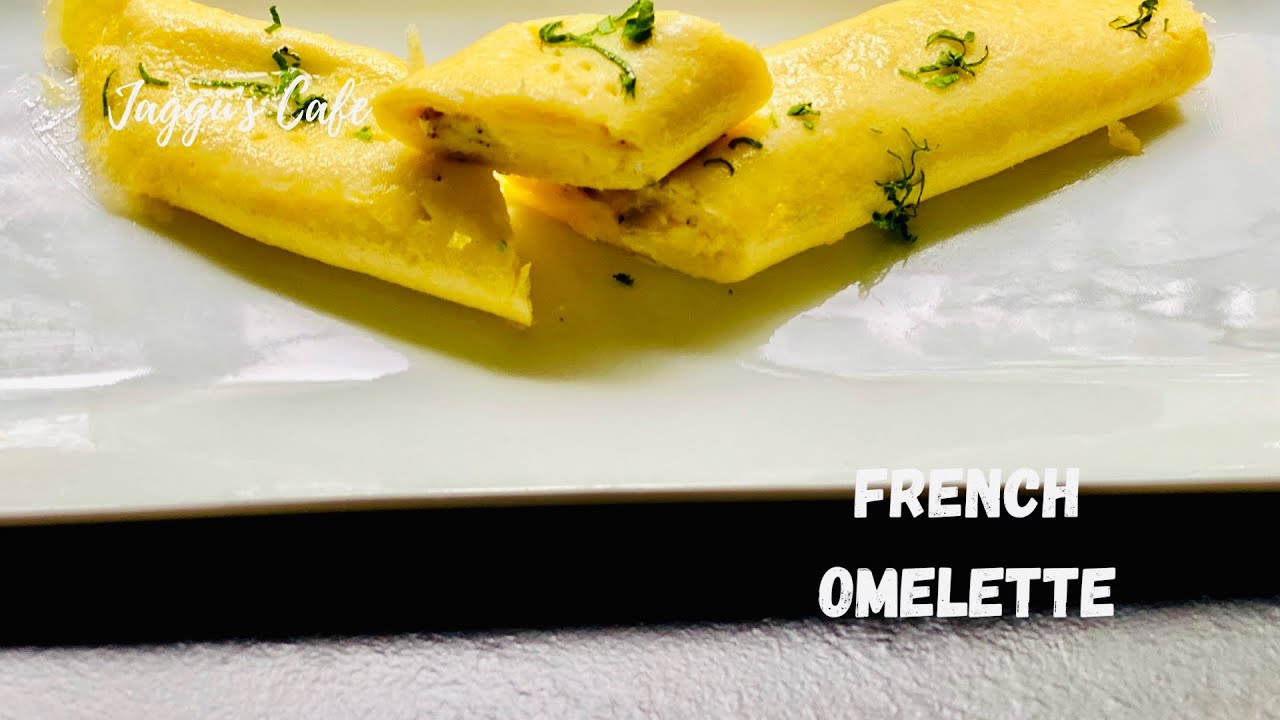 French Omelette | How to make French Style Soft and Buttery Omelette ...