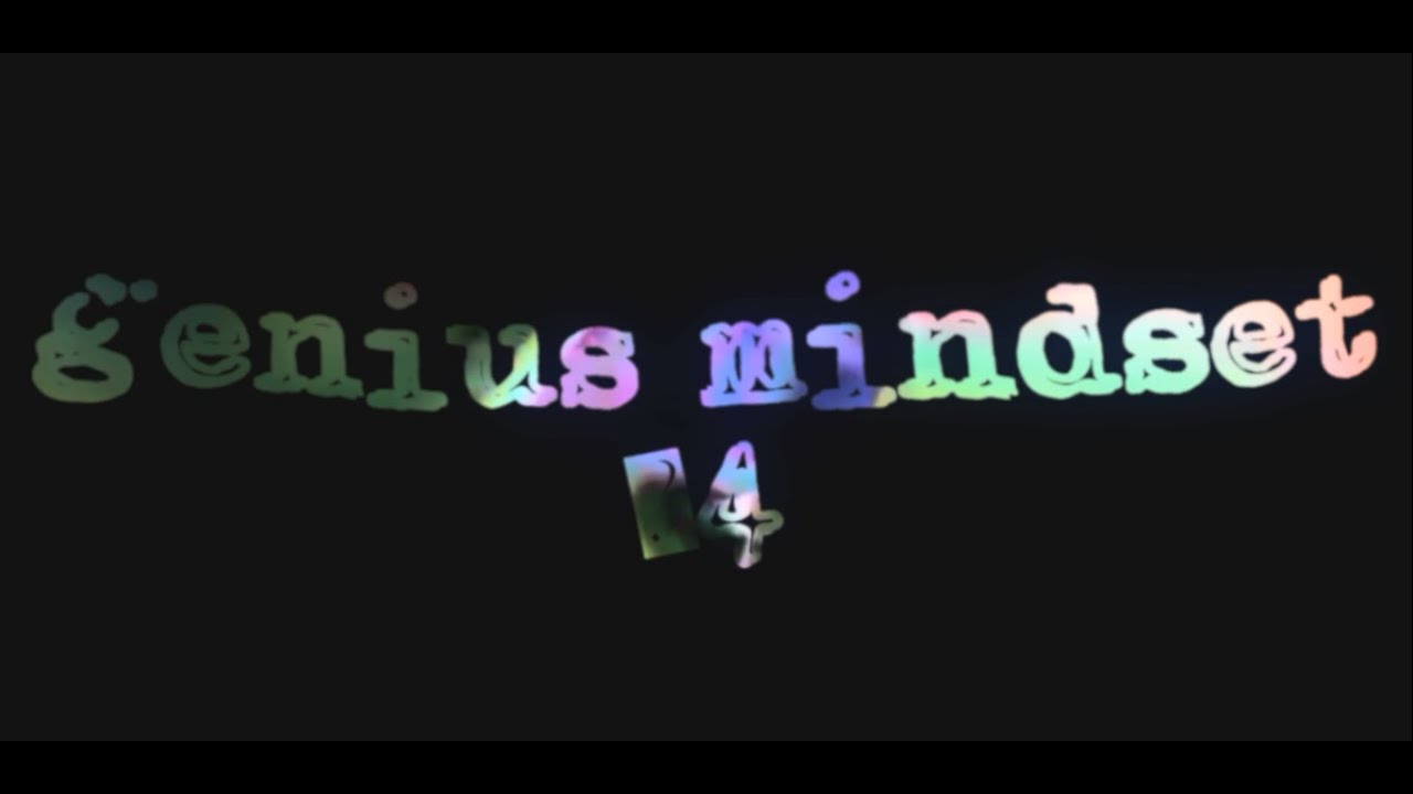 Genius: Mindset 4 - YouTube