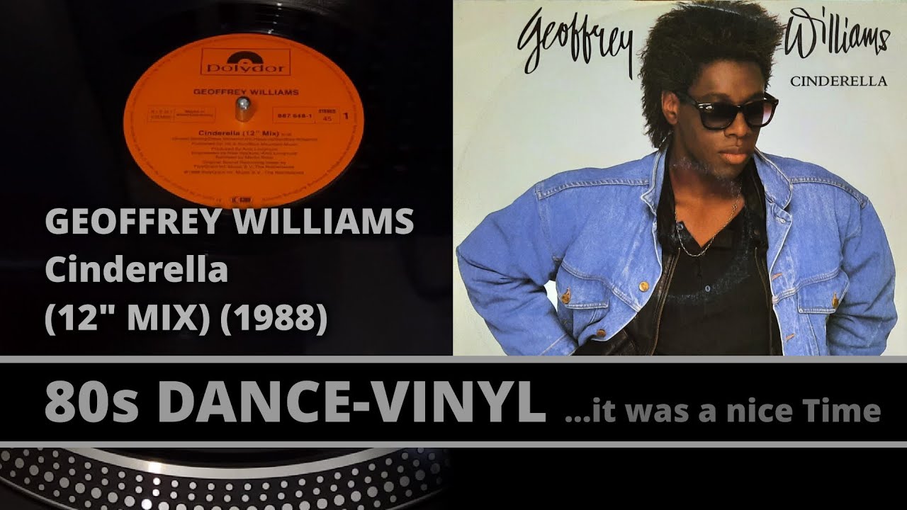 GEOFFREY WILLIAMS - Cinderella (12" MIX) (1988) 12" MAXI-SINGLE - YouTube