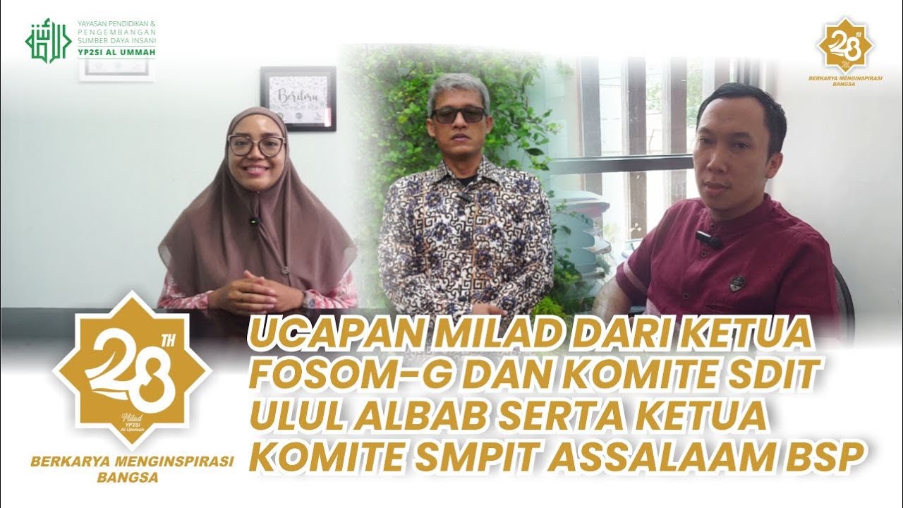 UCAPAN MILAD KE 28 TH YP2SI AL UMMAH DARI KETUA FOSOM-G DAN KOMITE SDIT ...