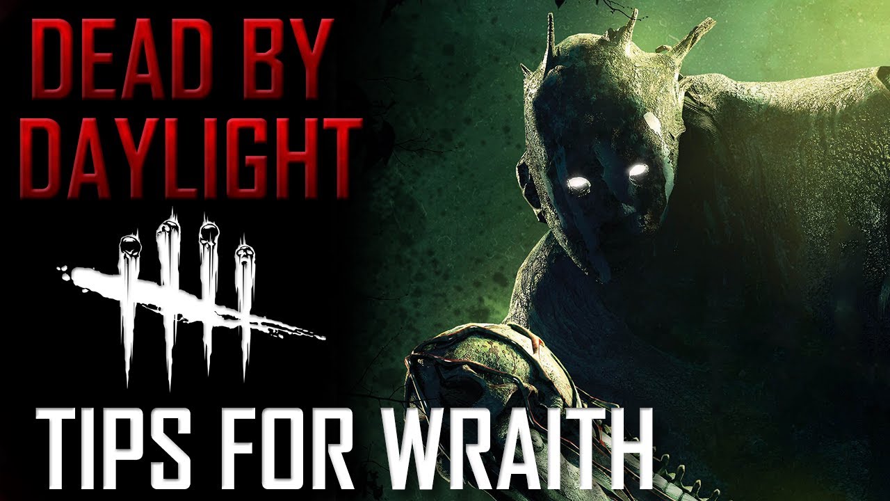 Tips for Wraith - Dead by Daylight Killer - YouTube