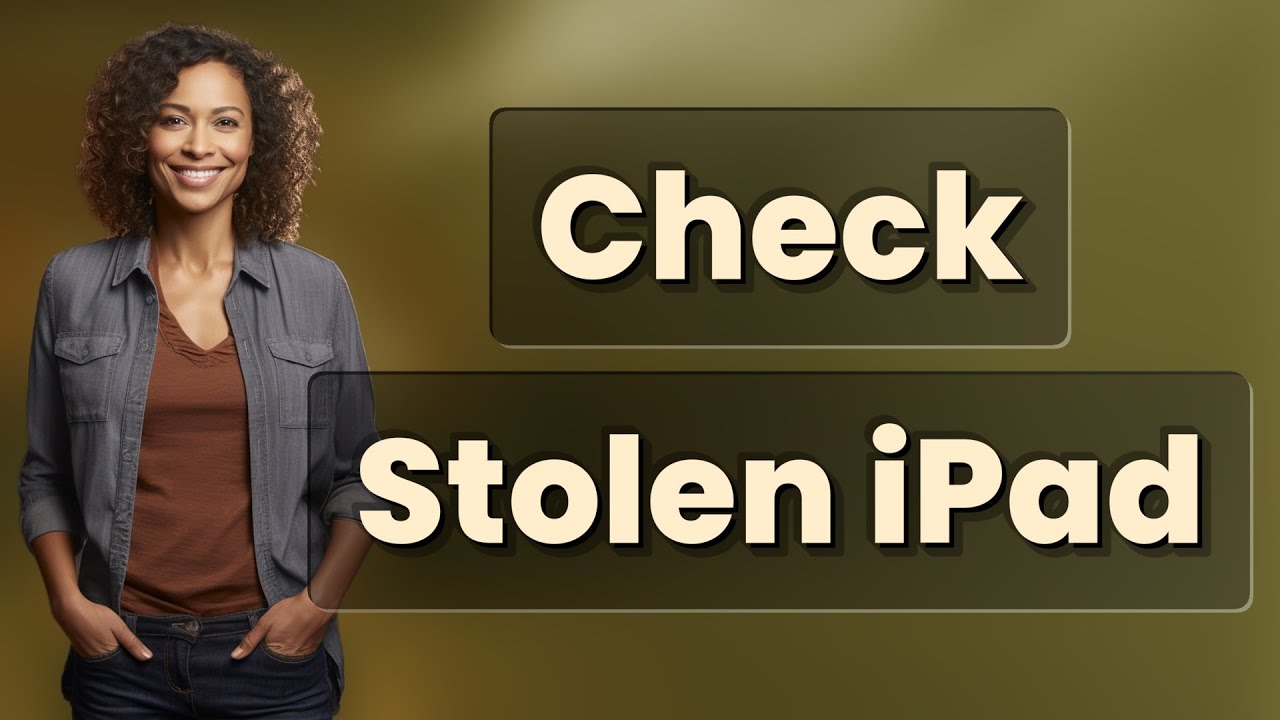 How Do You Check If a Used iPad Is Lost or Stolen? - YouTube