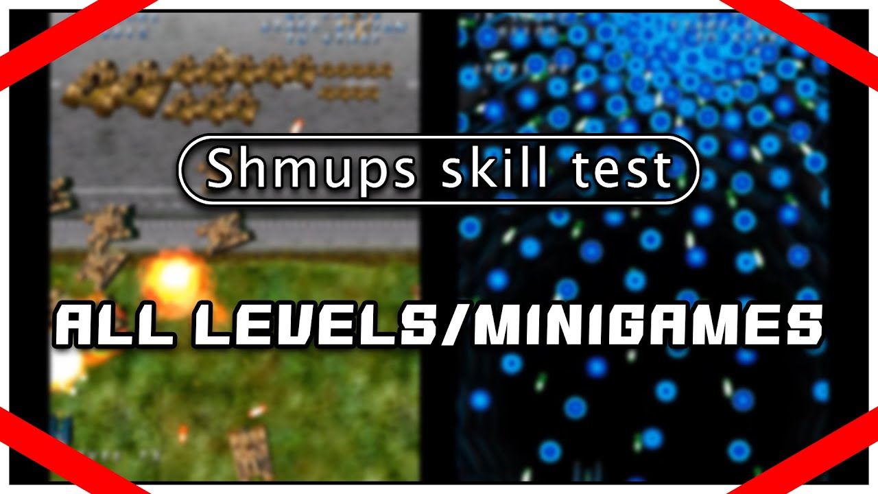 Shmups Skill Test - All Levels/Minigames Clear! - YouTube