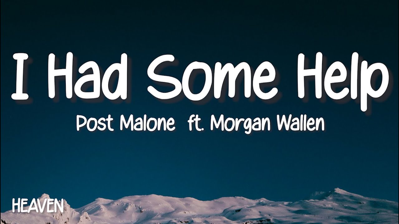 Post Malone - I Had Some Help (Lyrics) ft. Morgan Wallen - YouTube