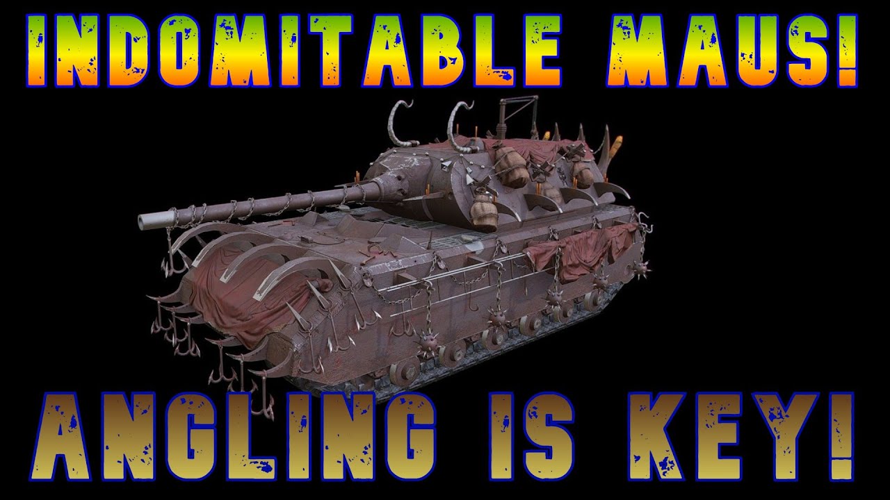 Indomitable Maus Angling is Key! ll Wot Console - World of Tanks Modern ...