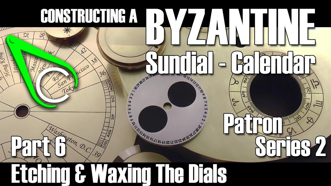Constructing A Byzantine Sundial-Calendar - Part 6 (Etching & Waxing ...