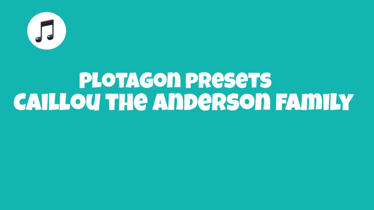 Caillou the Anderson family intro plotagon - YouTube