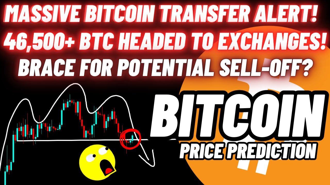 Massive Bitcoin Transfer Alert! | 46,500+ BTC Headed to Exchanges ...