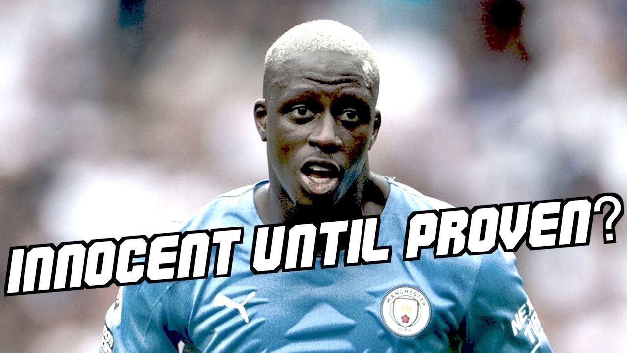 Benjamin Mendy Out on Bail. Is it Innocent Until Proven Guilty? Or an ...