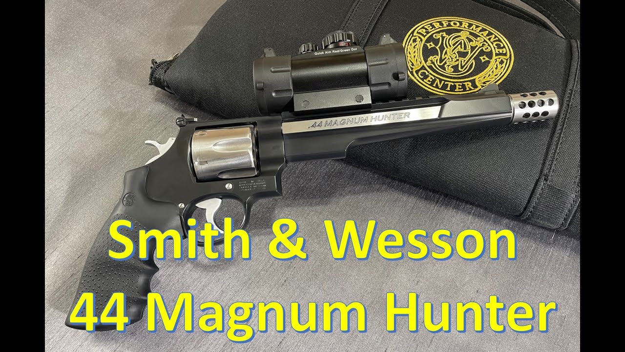 44 Magnum Hunter, Smith & Wesson Performance Center Gun Review - YouTube