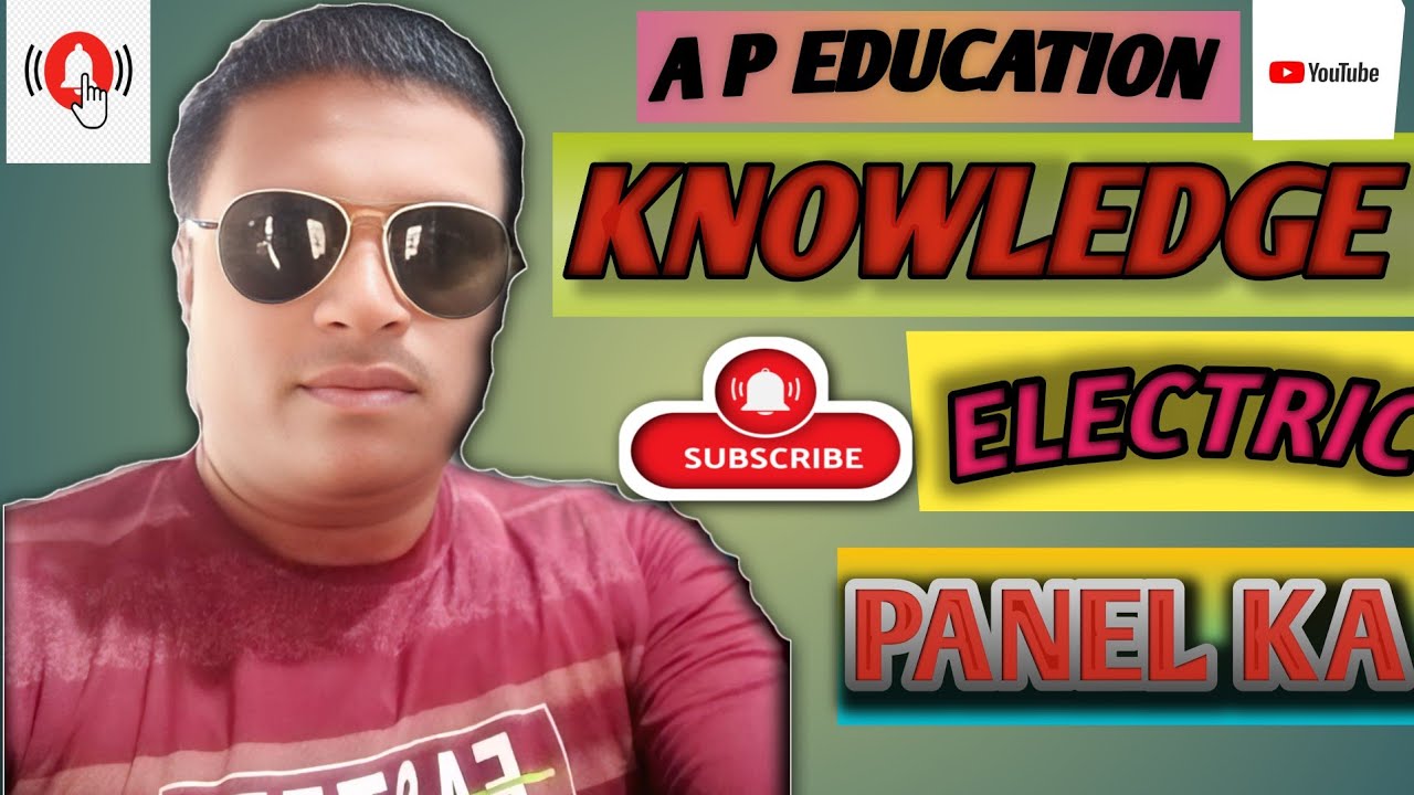 KNOWLEDGE ELECTRIC PANEL KA - YouTube