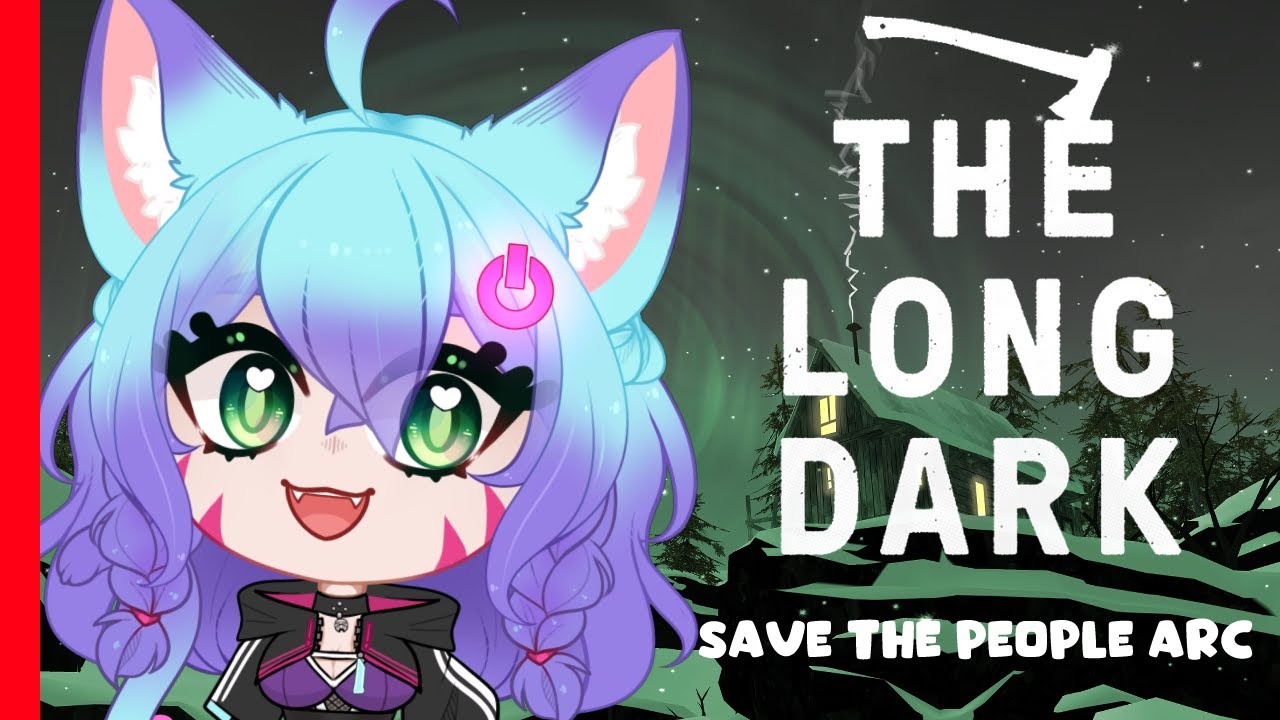 The People need SAVIN' : THE LONG DARK: Chapter 3 FIRST PLAY - # ...