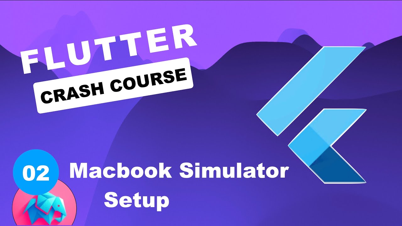 Flutter Crash Course 2 Macbook Simulator Setup Youtube