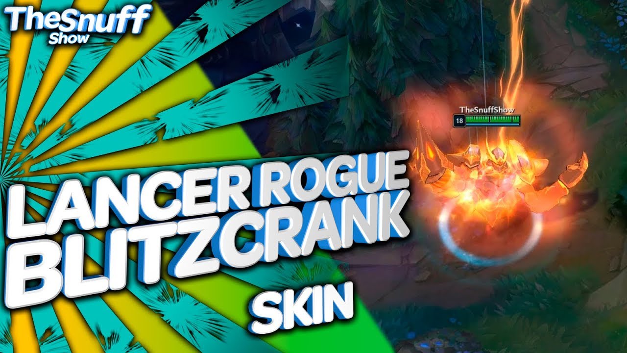 Блицкранк Копье Бесчестия Обзор Скина - Blitzcrank Lancer Rogue Skin ...