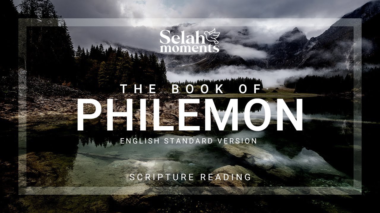 The Book of Philemon | ESV Audio Bible #selahmoments #audiobible #ESV ...