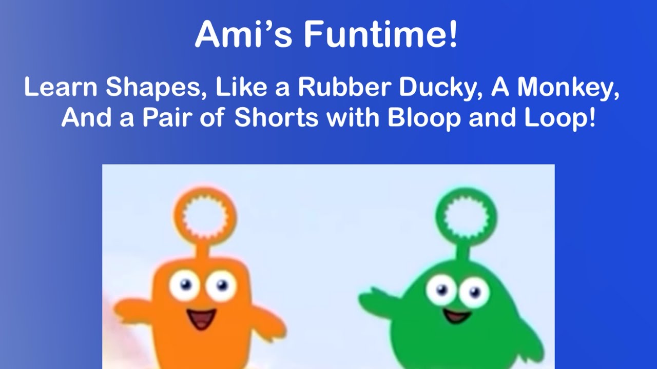 Learn Bubbles Shaped like a Rubber Ducky, Monkey, And Shorts with Bloop ...