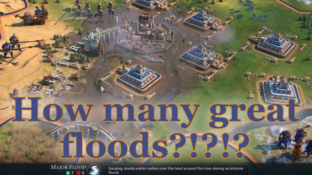 How many great floods?!?!? No campus challenge. Civ 6 deity Sumeria ...