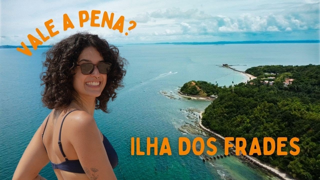 SALVADOR - Bahia EP05 | Ilha dos Frades: como chegar, o que fazer e ...