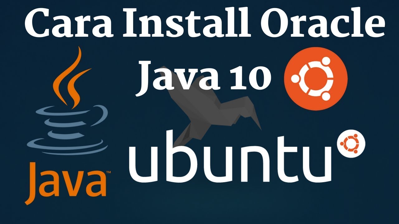 How TO Install Java 10 On Ubuntu Linux Mint Elementary OS - YouTube
