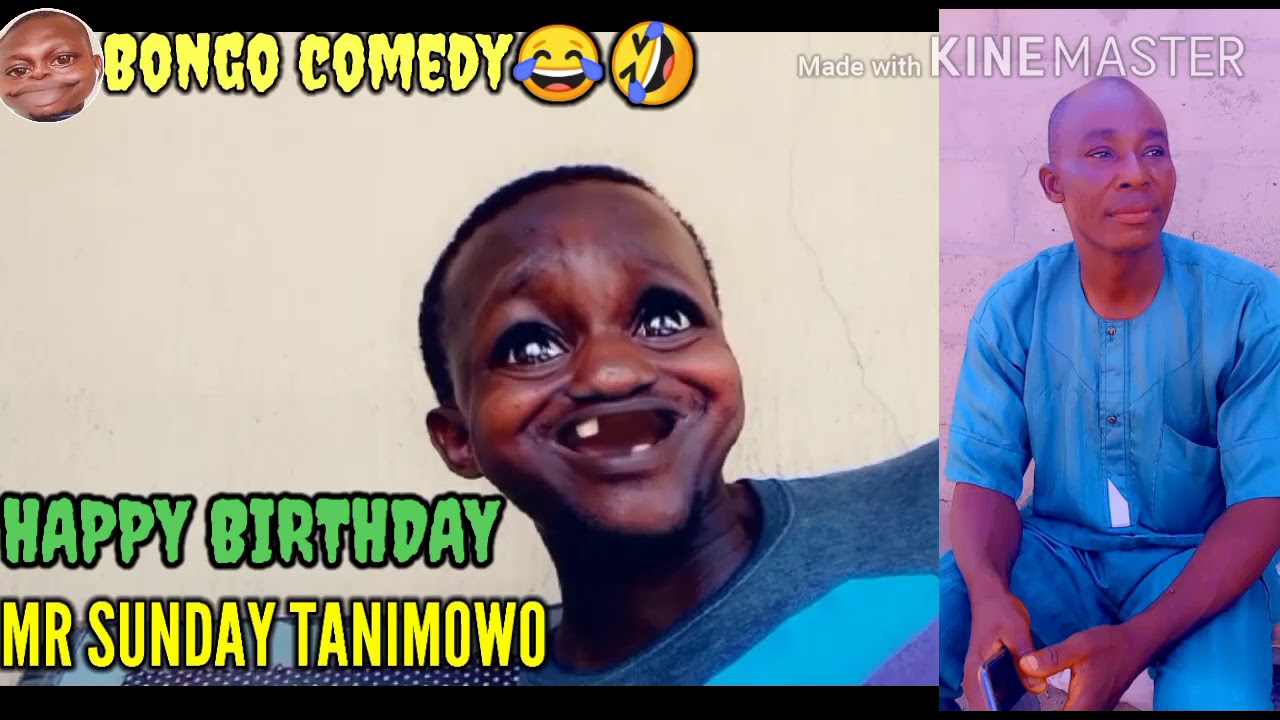 Bongo comedy😁😂HAPPY BIRTHDAY TO MY DADDY MR SUNDAY TANIMOWO 720p - YouTube