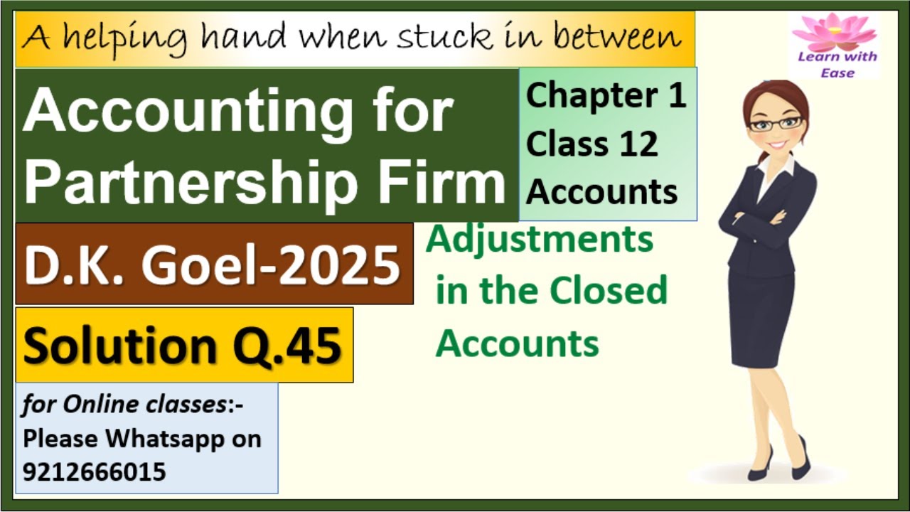 Partnership Fundamentals| D K Goel 2025| Q45| Ch 1| Class 12| Accounts ...