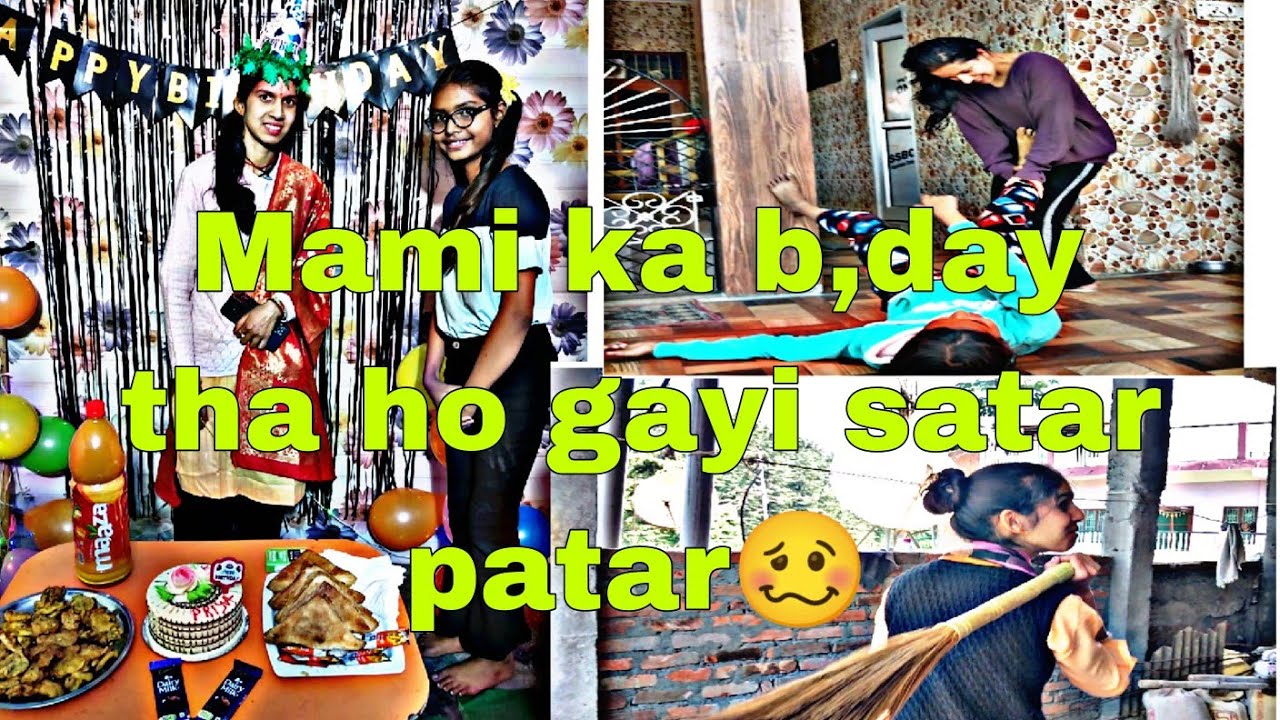 Mami ka birthday tha ho gayi satar patar🥴#vlog @toonsdrama4956 - YouTube
