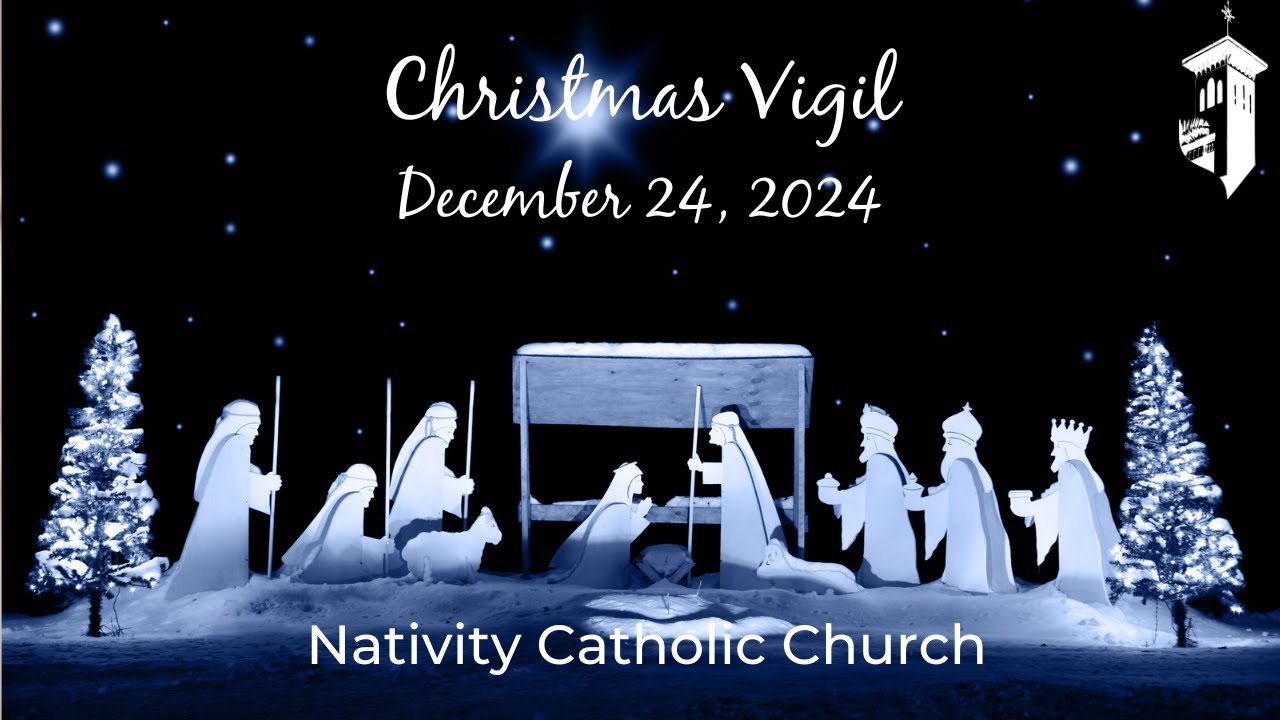 4:00 p.m. Christmas Vigil Mass (December 24, 2024) - YouTube