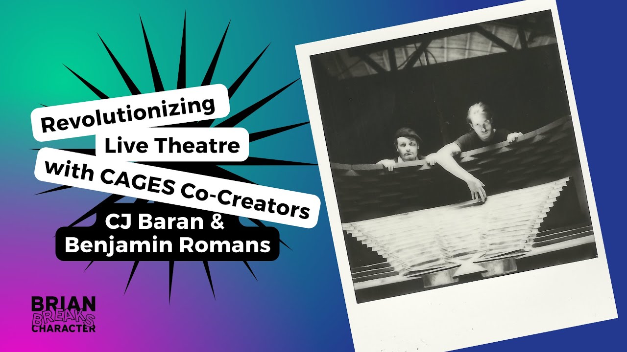 Ep. 99 - Revolutionizing Live Theatre with CAGES Co-Creators CJ Baran ...