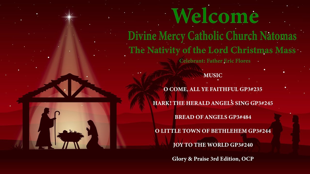 Divine Mercy Natomas- The Nativity of the Lord Christmas Mass - YouTube