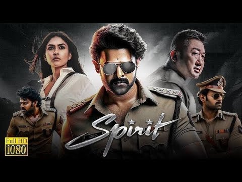 SPIRIT (2025) Prabhas New Action Movie | 2025 Full Action New Release ...