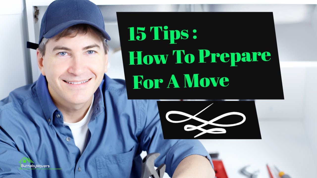 15 Tips How to Prepare for a Move: The Ultimate Guide - YouTube