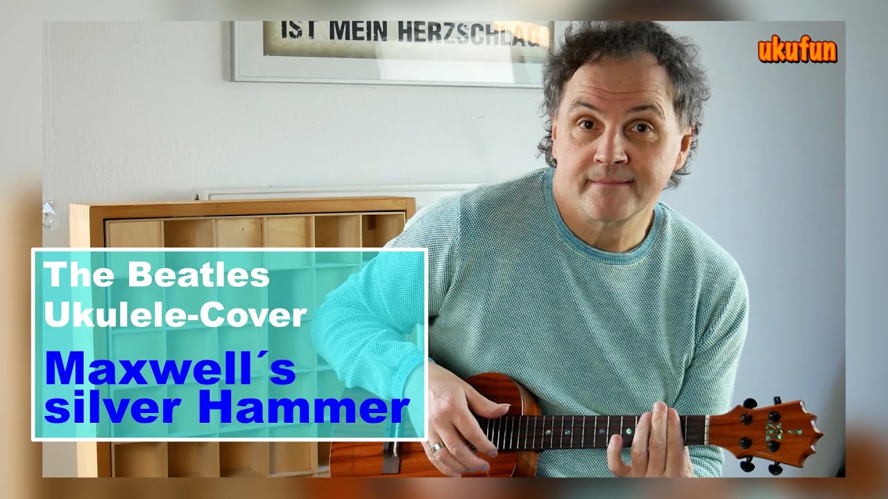 Maxwell´s silver hammer_ Beatles_ Ukulelecover - YouTube
