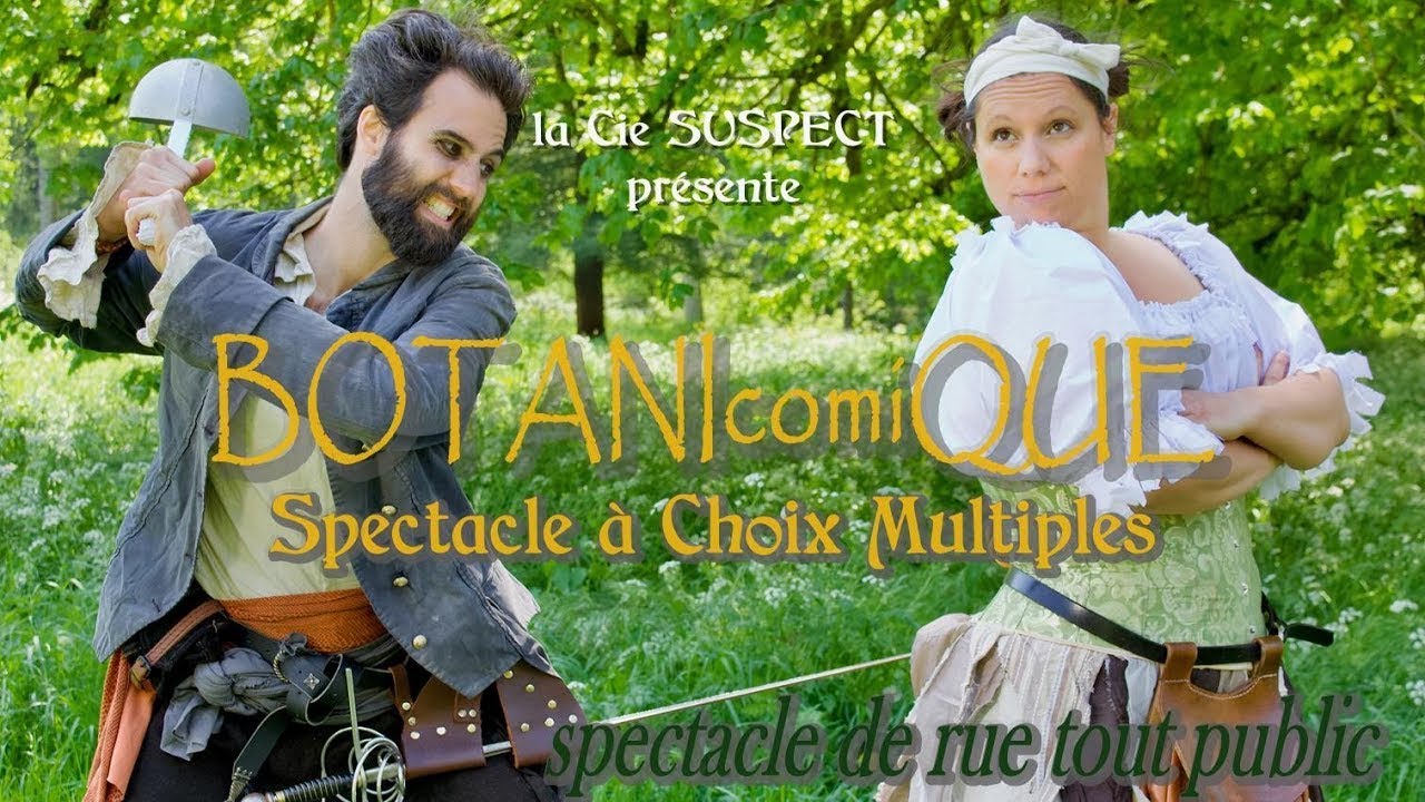 BOTANIcomiQUE - Spectacle à Choix Multiples [spectacle de rue tout ...