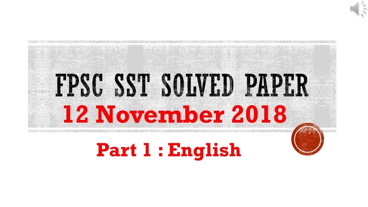 FPSC SST Solved Paper 12 November 2018 , Part 1 : English - YouTube