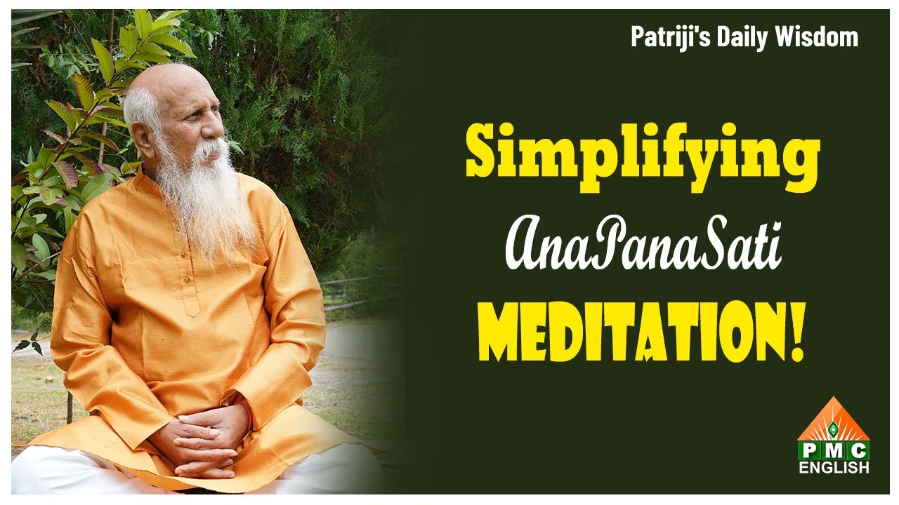 Simplifying AnaPanaSati Meditation! | Patriji's Daily Wisdom # ...