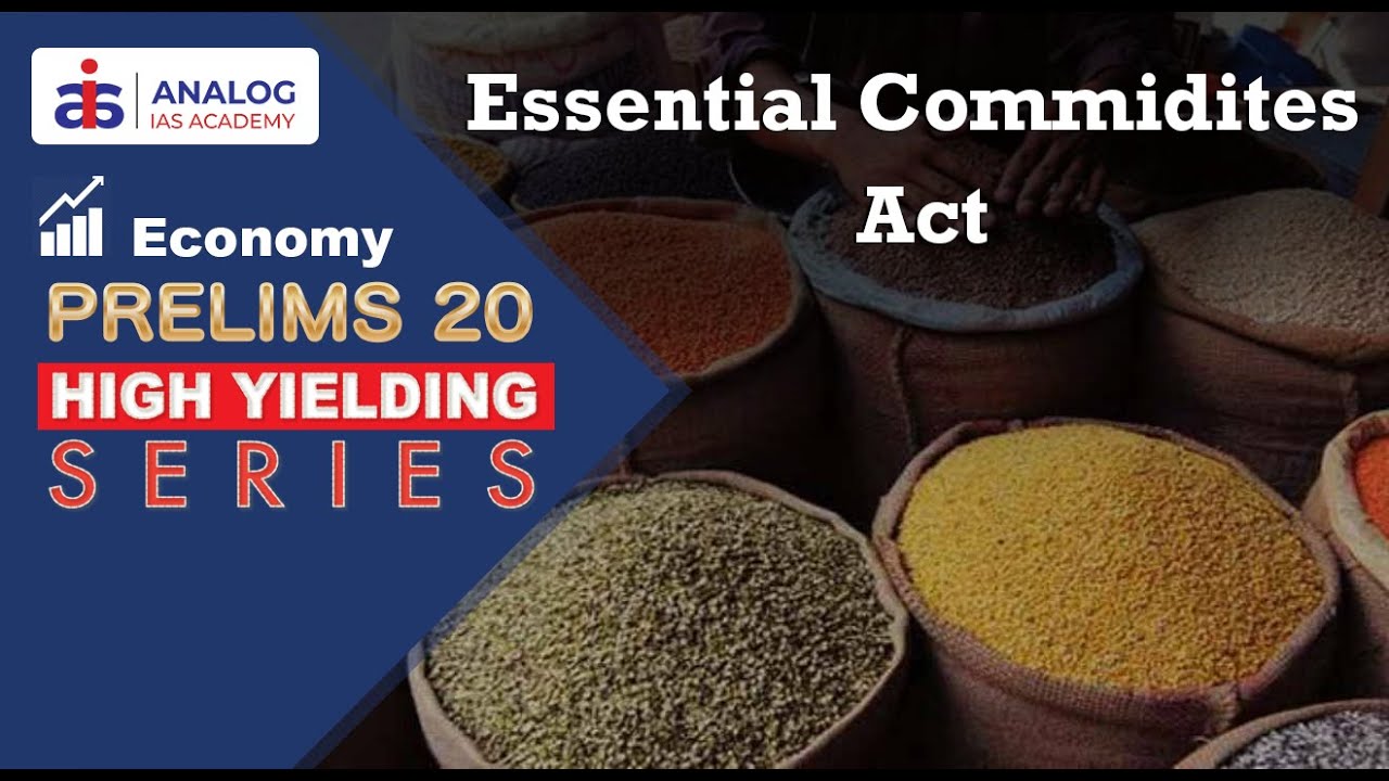 Essential Commodities Act | Economy | High Yielding Series - YouTube