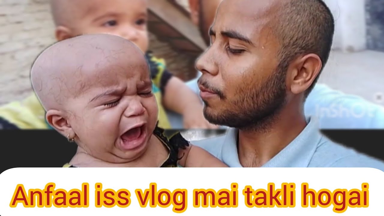 anfaal vlog mai takli hogai 😅 - YouTube