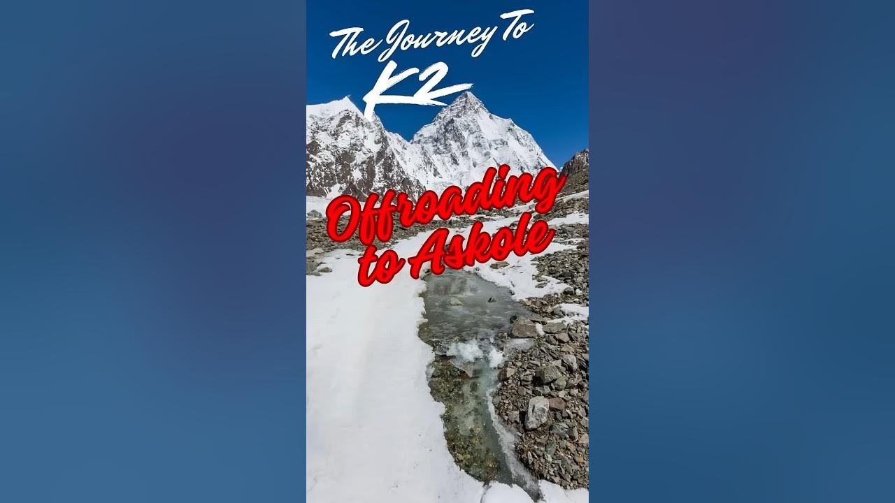 Off-roading to Askole / The Journey To K2 - Pt. 4 #k2 #offroad #pakistan - YouTube