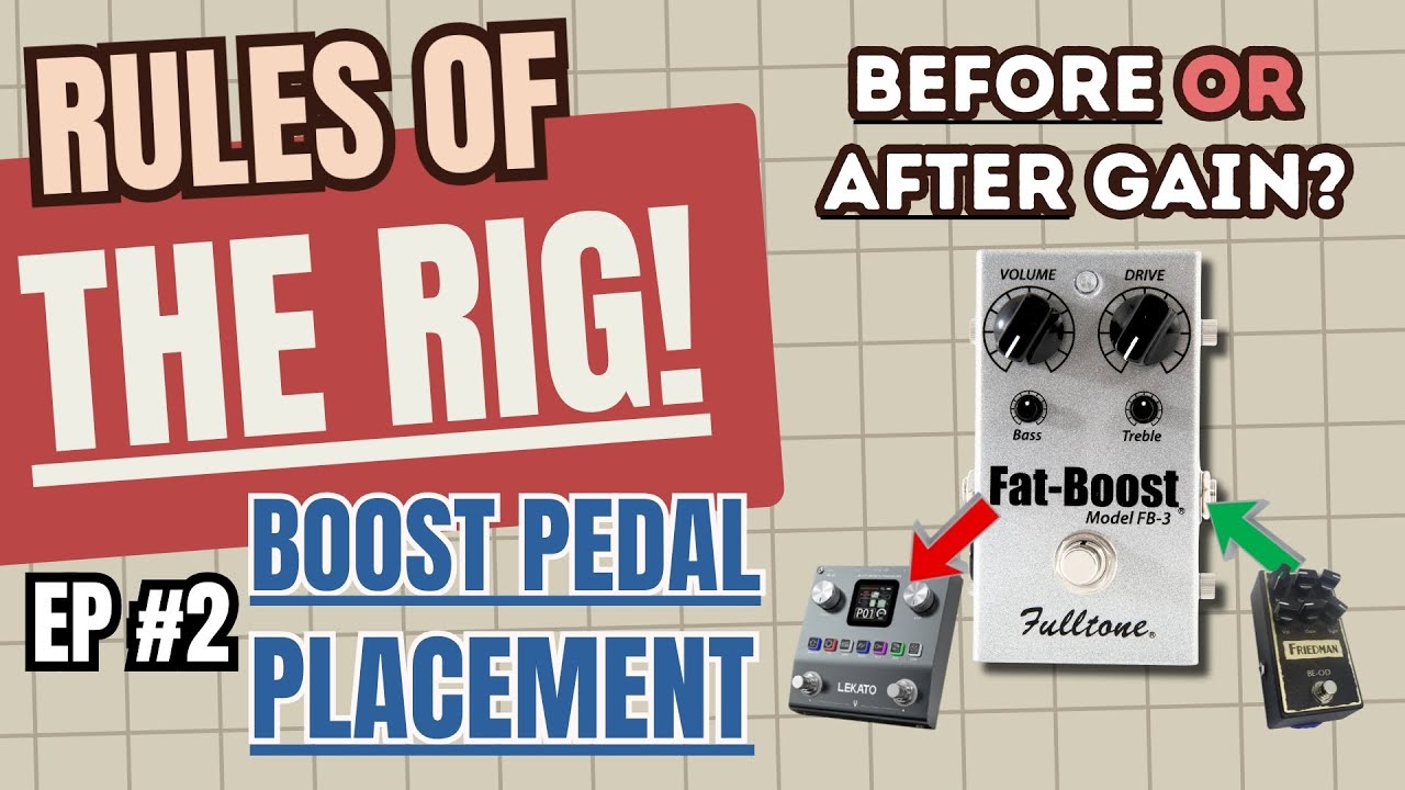 Rules Of The Rig #2 Boost Pedal Placement - Hammer or Screwdriver ...