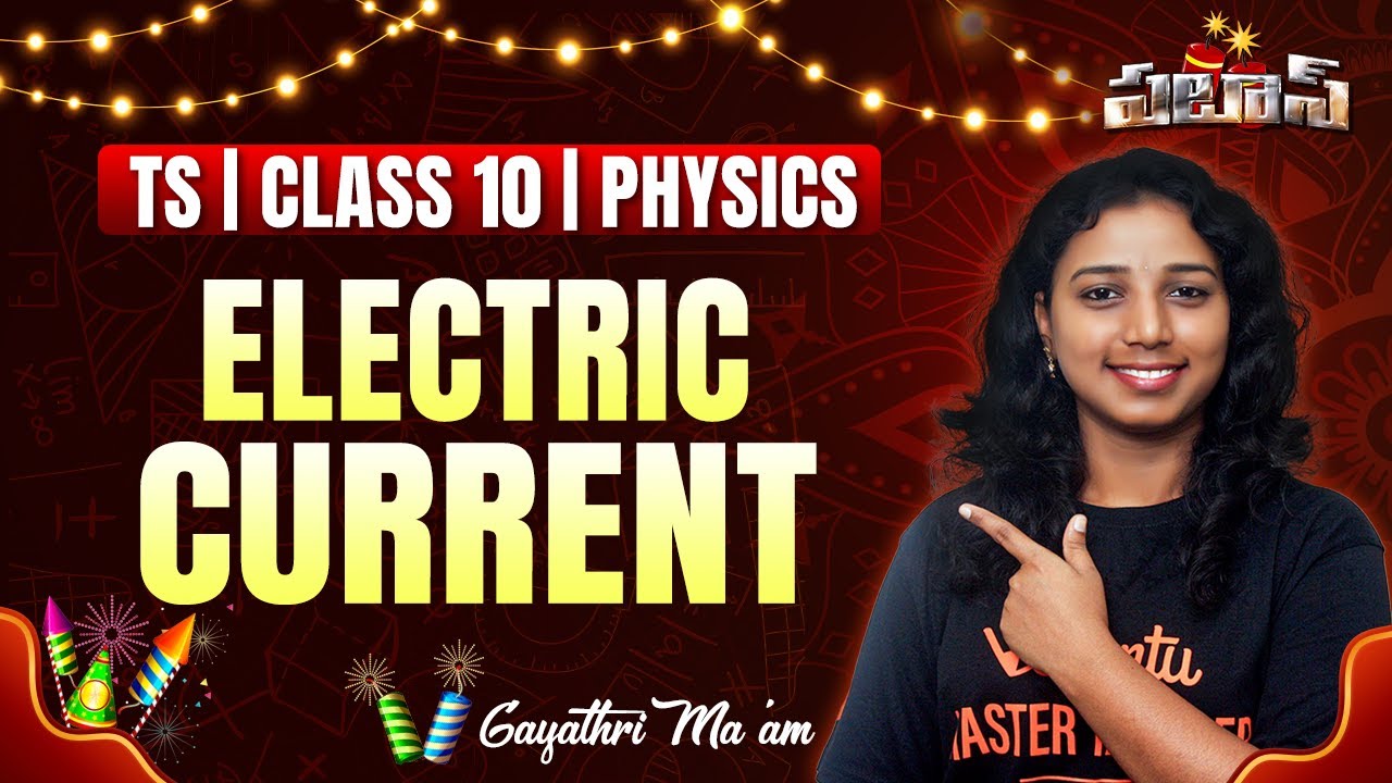 Electric Current | Class 10 | Physics | TS State Board | Gayathri Ma'am ...