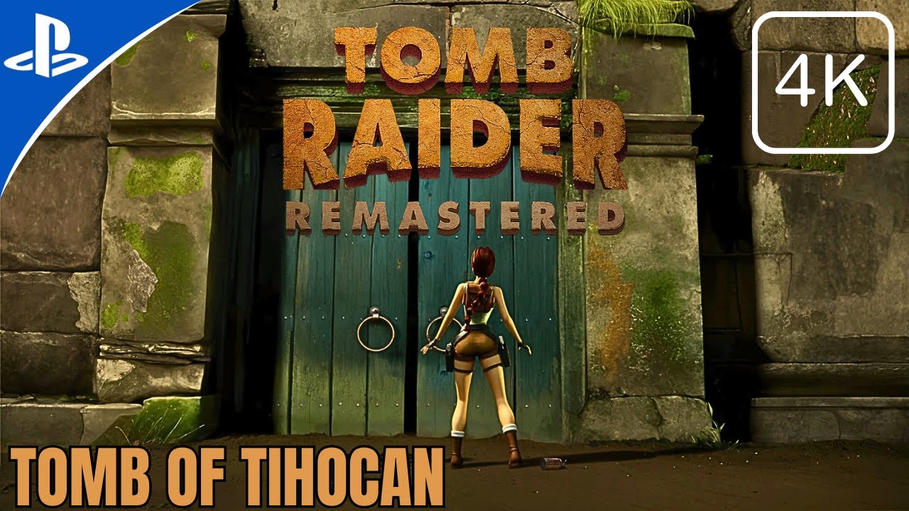 Tomb Raider I Remastered - Tomb of Tihocan 100% Walkthrough No ...
