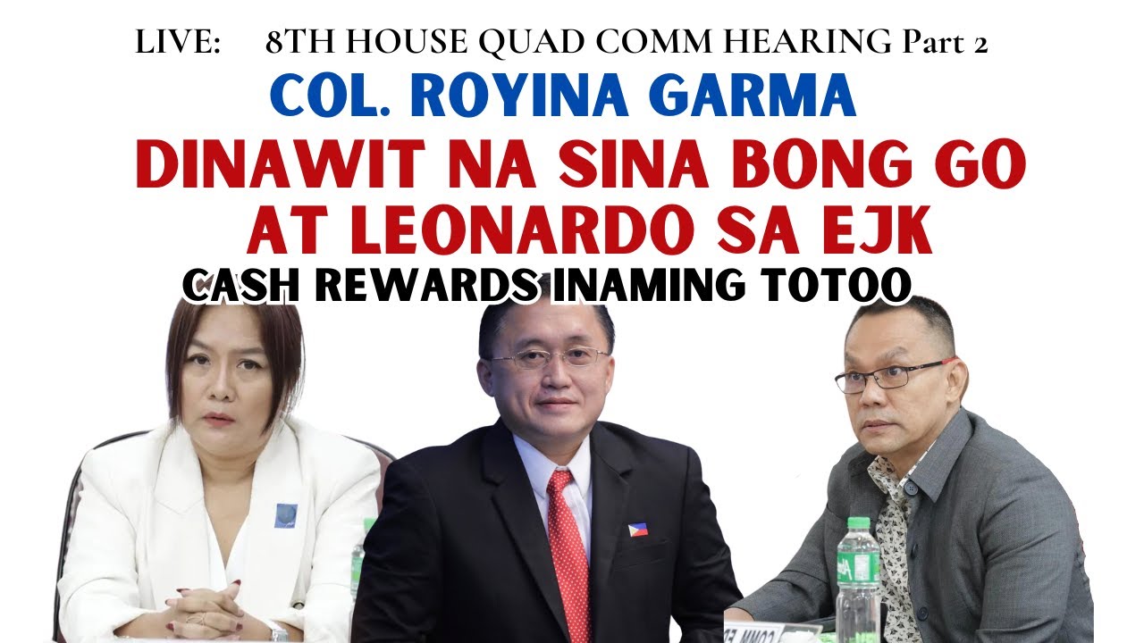 LIVE: 8th QUAD COMM HEARING PART 2| GARMA BlNULGAR ANG PAPEL NINA BONG ...