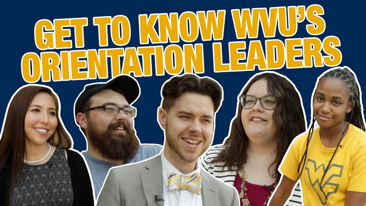 GET TO KNOW WVU'S ORIENTATION LEADERS - YouTube