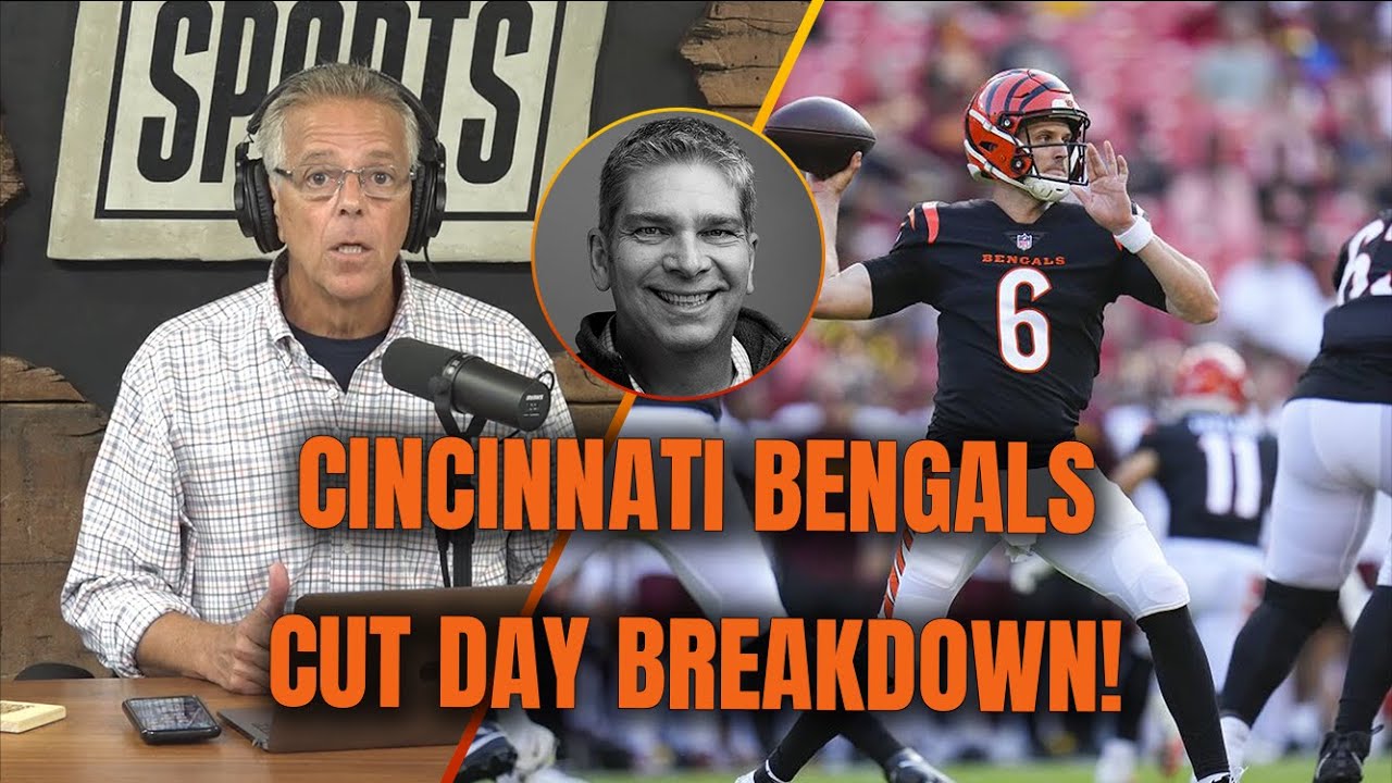 BENGALS CUT DAY! Jay Morrison Breaks down Bengals 53-Man Roster Cuts ...