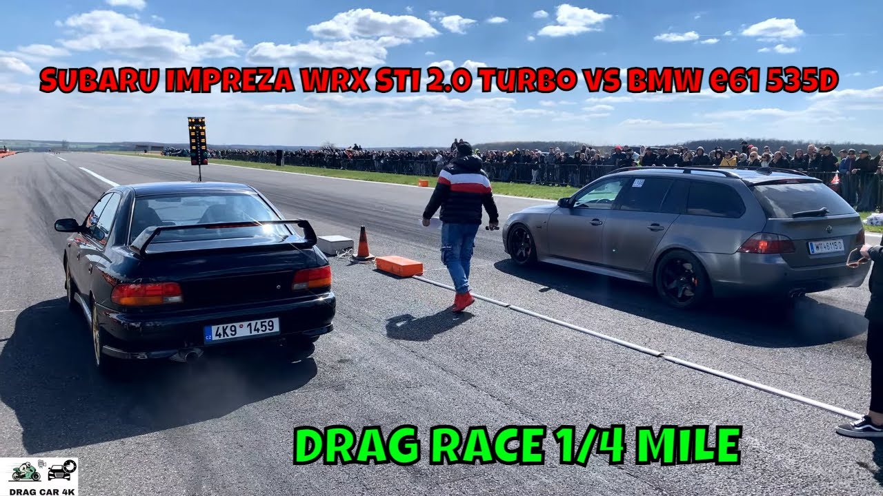 SUBARU IMPREZA WRX STI 2.0 Turbo vs BMW e61 535D drag race 1/4 mile 🚦🚗 ...